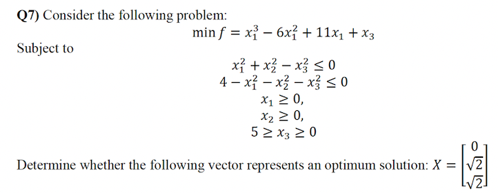 Solved Q7) Consider the following problem: | Chegg.com