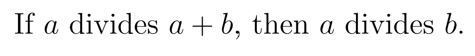 Solved If a divides a+b, then a divides b. | Chegg.com