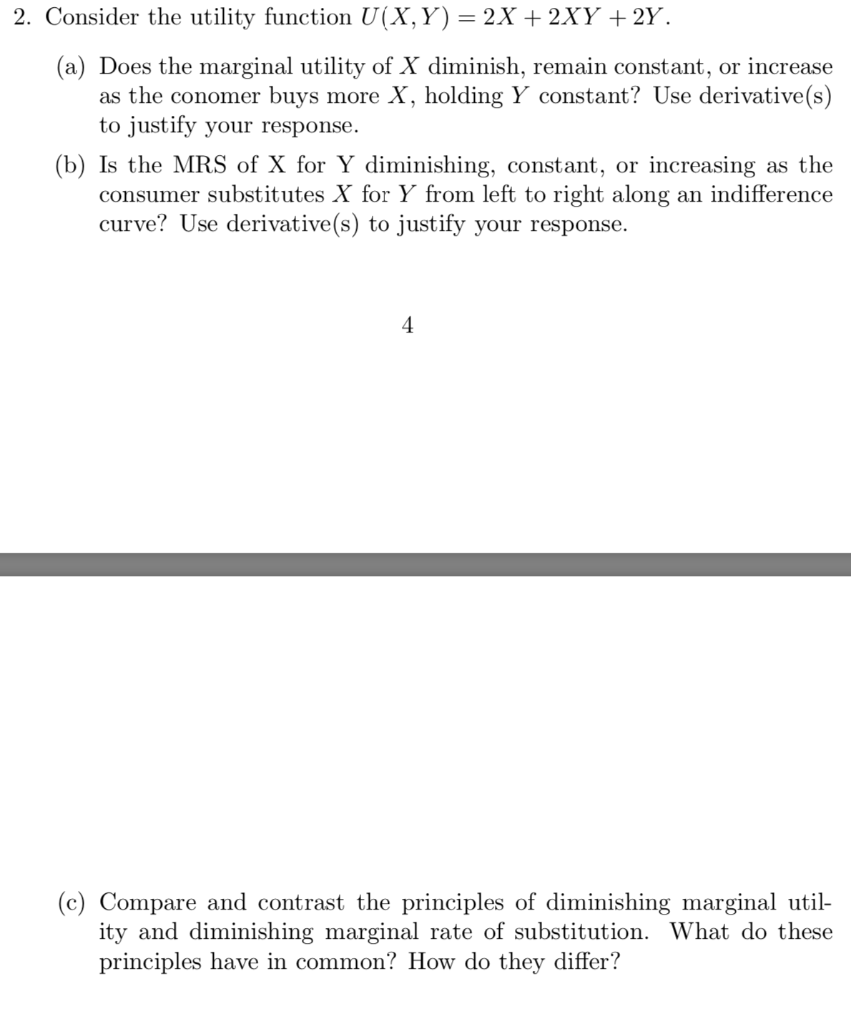 Solved 2. Consider the utility function U(X,Y) = 2X + 2XY + | Chegg.com