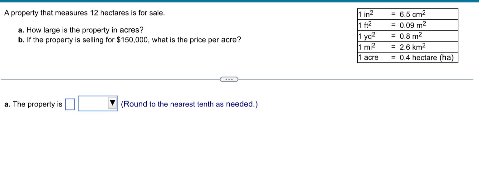 Solved A property that measures 12 hectares is for sale. a. | Chegg.com