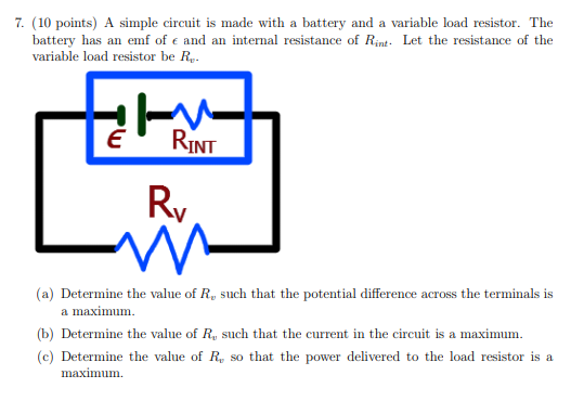 Solved 7. (10 points) A simple circuit is made with a | Chegg.com