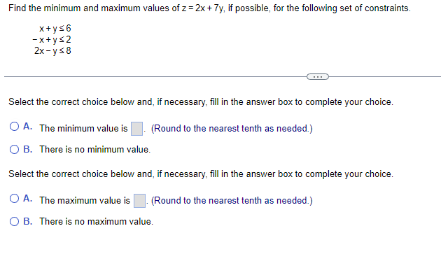Solved Find the minimum and maximum values of z=2x+7y, if | Chegg.com