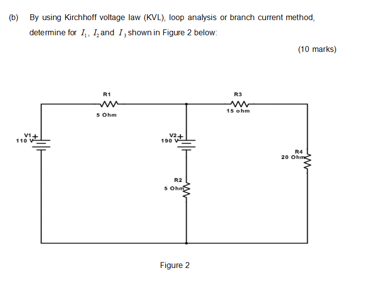 Solved (b) By using Kirchhoff voltage law (KVL), loop | Chegg.com