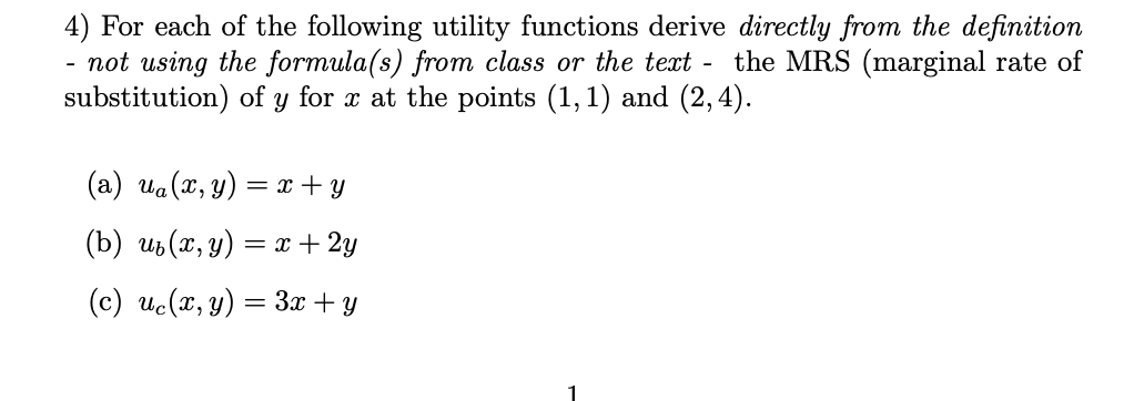 Solved 4) For each of the following utility functions derive | Chegg.com