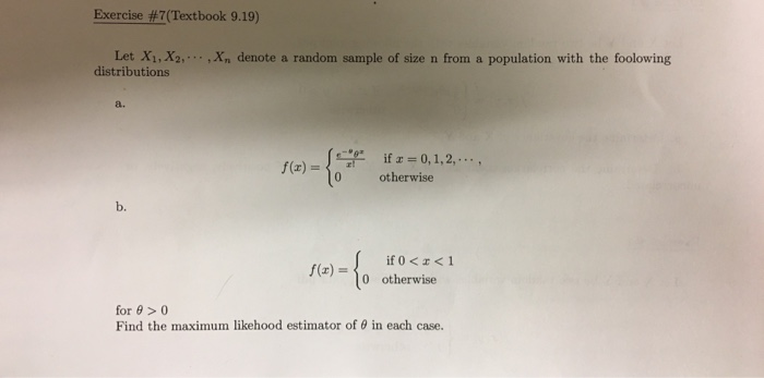Solved Exercise #7(Textbook 9.19) Let Xi, X2,,Xn denote a | Chegg.com