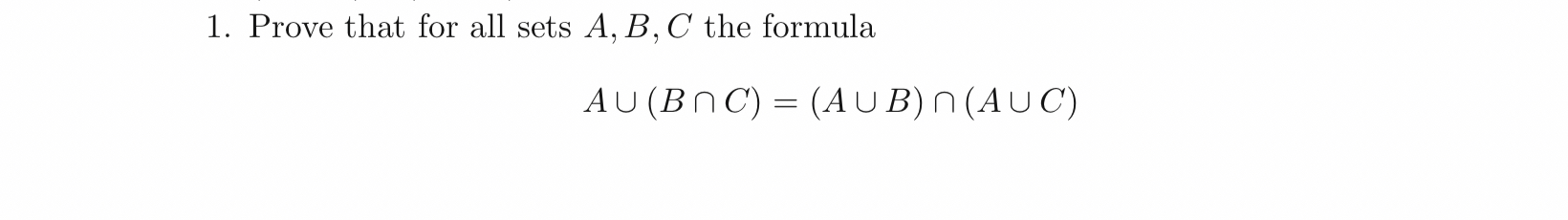 Solved 1. Prove that for all sets A,B,C the formula | Chegg.com
