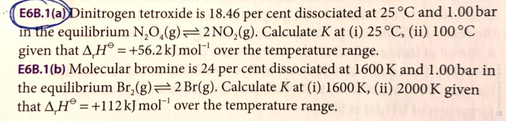 Solved = E6B.1(a) Dinitrogen tetroxide is 18.46 per cent | Chegg.com