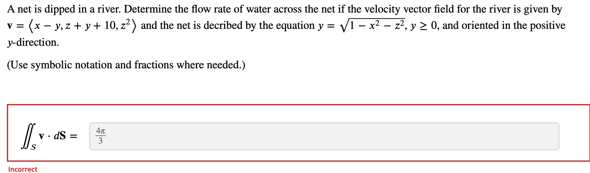 Solved a A net is dipped in a river. Determine the flow rate | Chegg.com