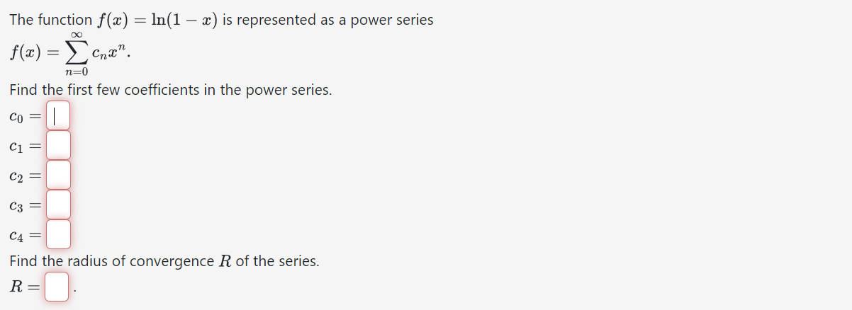 Solved The function f(x)=ln(1−x) is represented as a power | Chegg.com