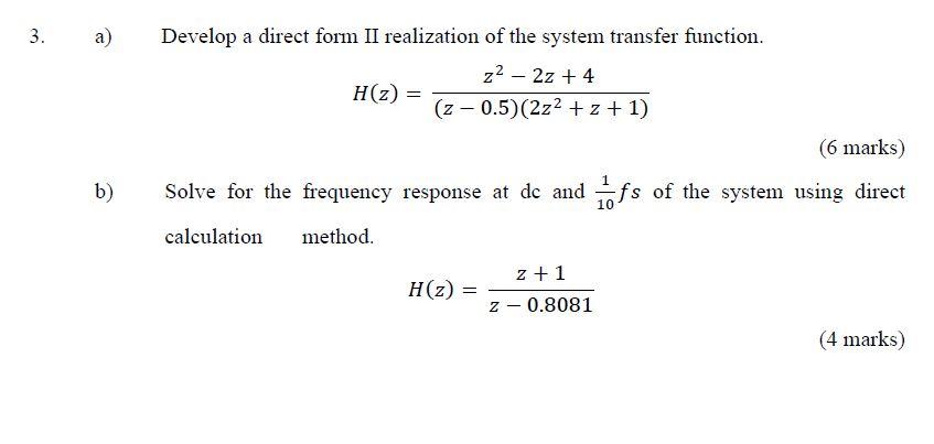 Solved 3. a) Develop a direct form II realization of the | Chegg.com