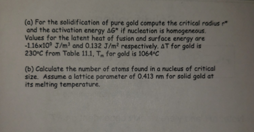 Solved (a) For the solidification of pure gold compute the | Chegg.com