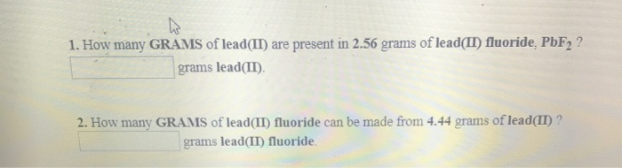 Solved 1. How many GRAMS of lead(II) are present in 2.56 | Chegg.com