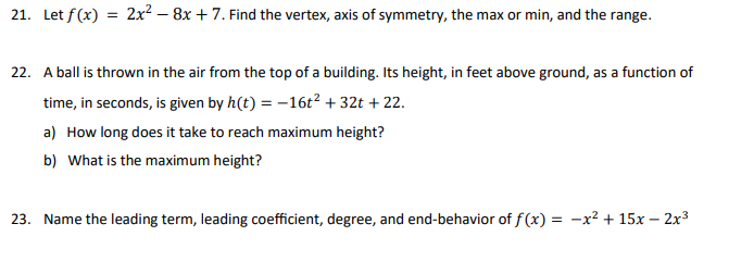 Solved Let f(x)=2x2-8x+7. ﻿Find the vertex, axis of | Chegg.com