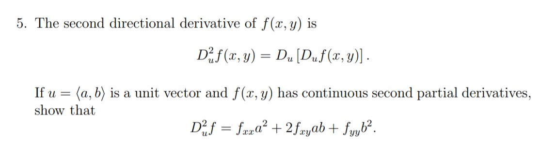 Solved 5. The second directional derivative of f(x, y) is D | Chegg.com