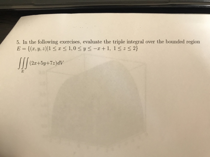 Solved 5. In the following exercises, evaluate the triple | Chegg.com