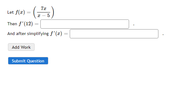 Solved Let f(x) 70 C 5 Then f'(12) And after simplifying | Chegg.com