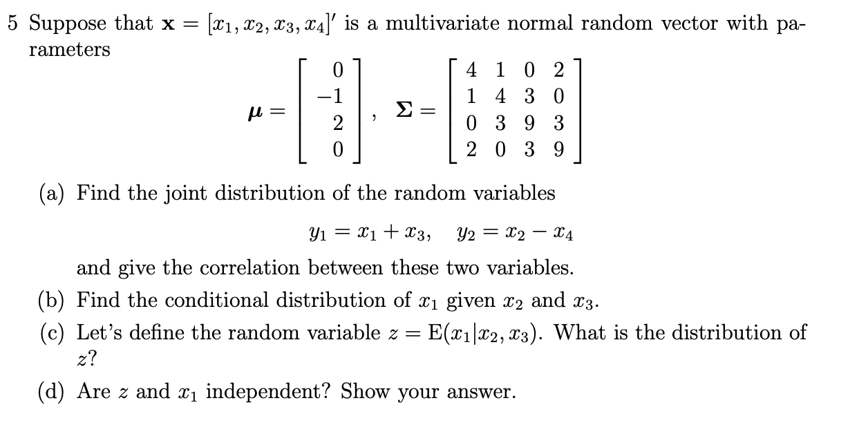 Solved 5 Suppose that x = [21, 22, 23, 24]' is a | Chegg.com