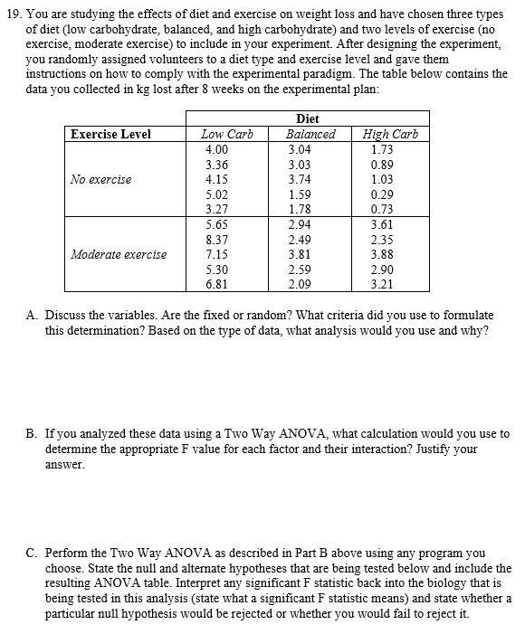 Solved 19. ﻿You are studying the effects of diet and | Chegg.com