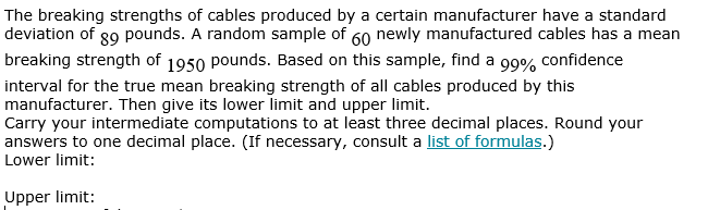 Solved The breaking strengths of cables produced by a | Chegg.com