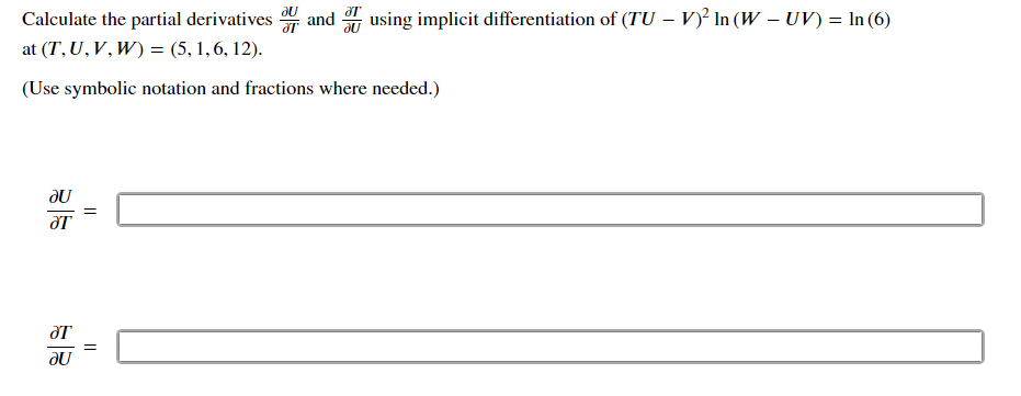 Solved Calculate the partial derivatives ∂T∂U and ∂U∂T using | Chegg.com