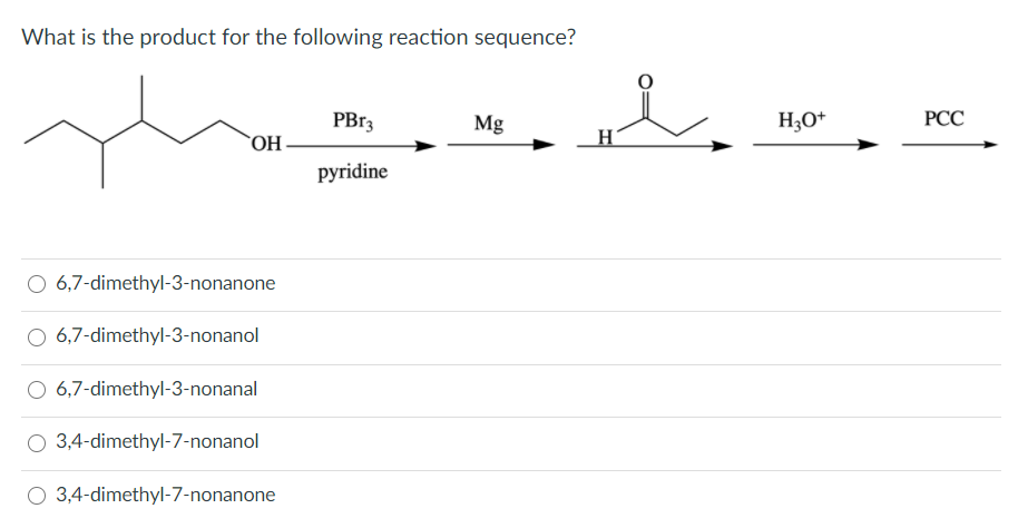 Solved What is the product for the following reaction | Chegg.com