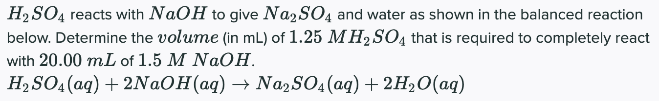 Solved H2SO4 reacts with NaOH to give Na2SO4 and water as | Chegg.com