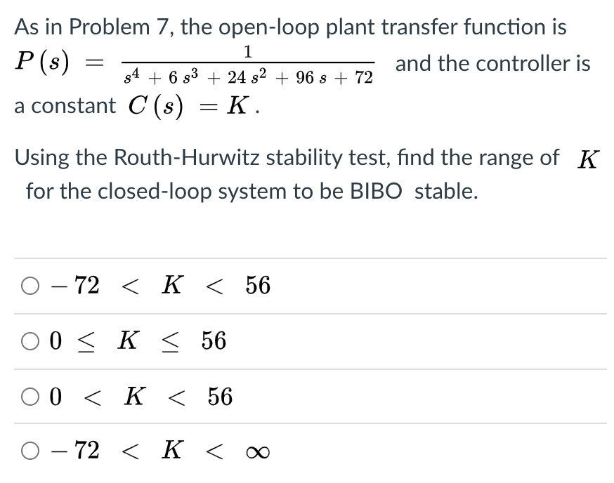 Solved As in Problem 7, the open-loop plant transfer | Chegg.com