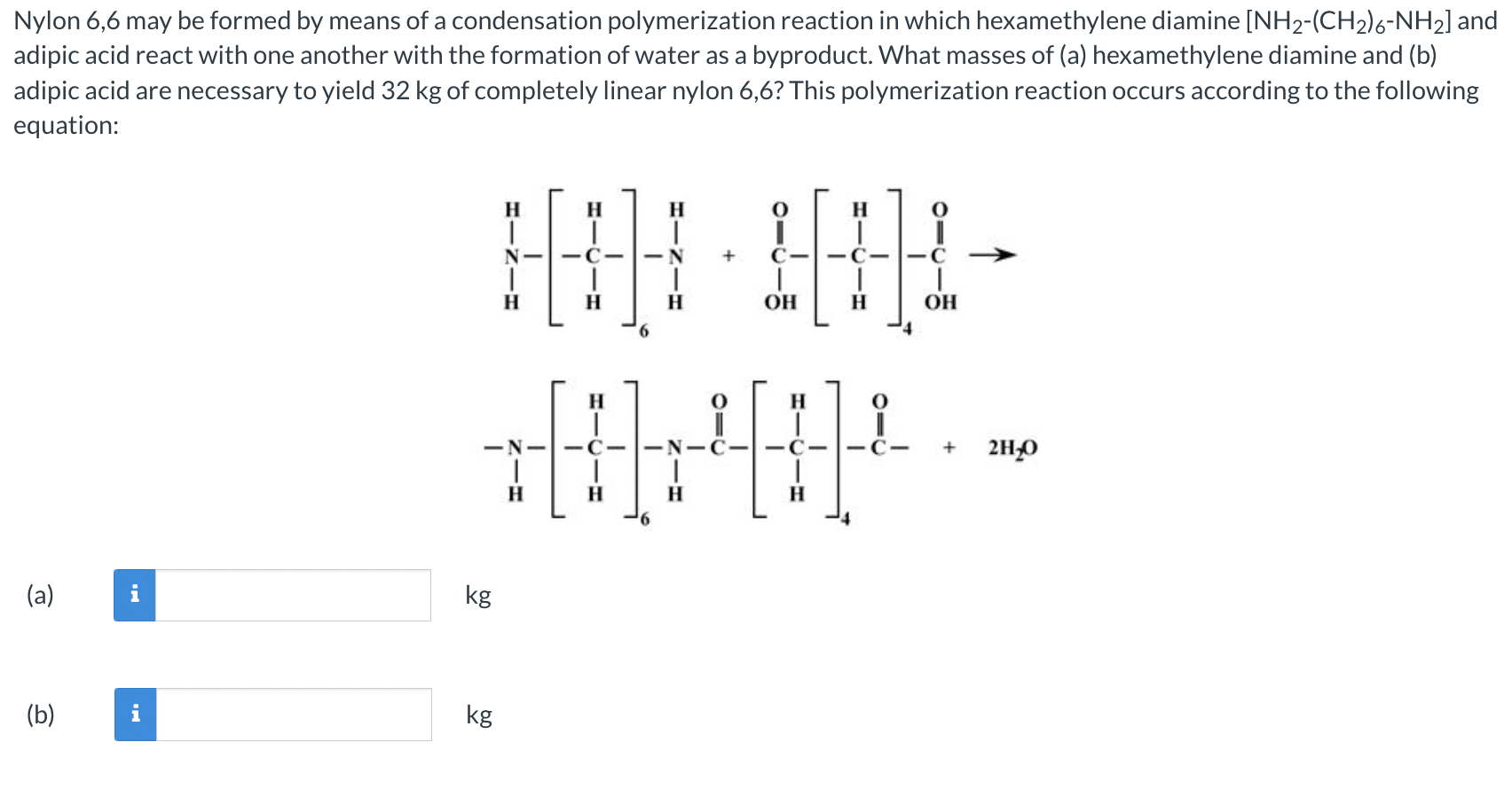 Solved Nylon 6,6 may be formed by means of a condensation | Chegg.com