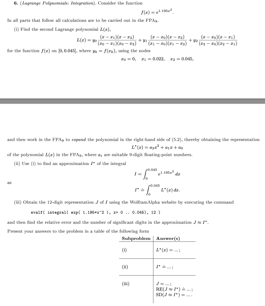 Solved 6. (Lagrange Polynomials: Integration). Consider the | Chegg.com
