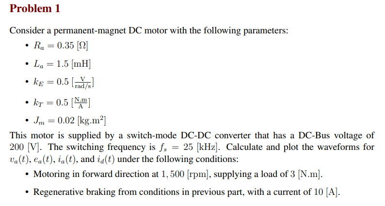 Consider a permanent-magnet DC motor with the | Chegg.com