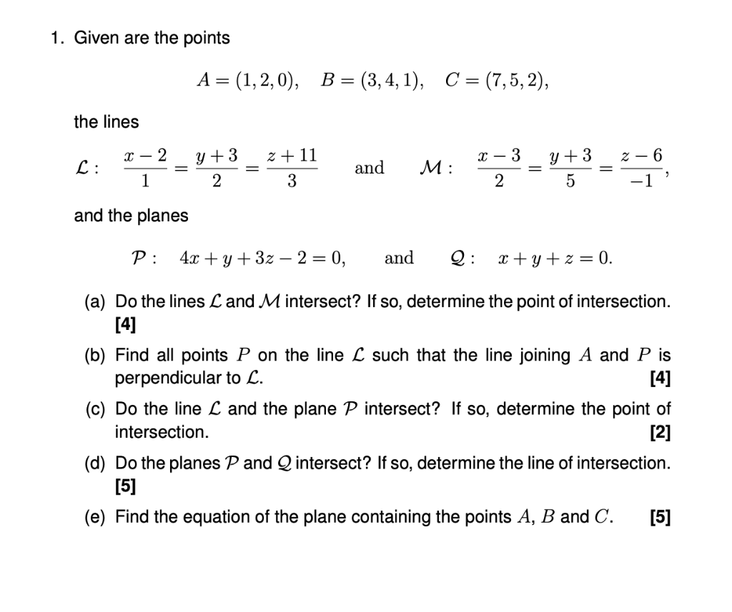 Solved 1. Given are the points A = (1, 2,0), B= - (3, 4, 1), | Chegg.com