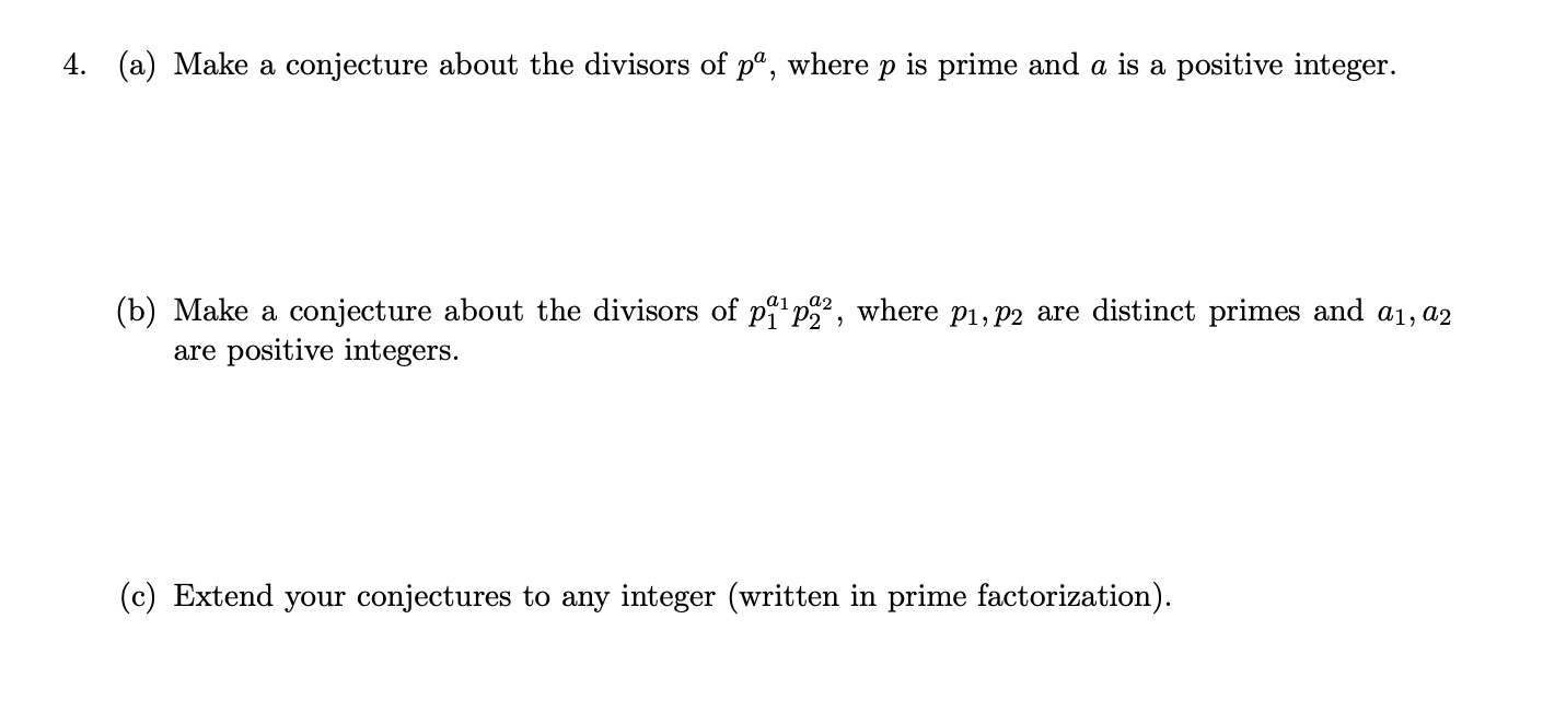 Solved 4. (a) Make a conjecture about the divisors of pa, | Chegg.com