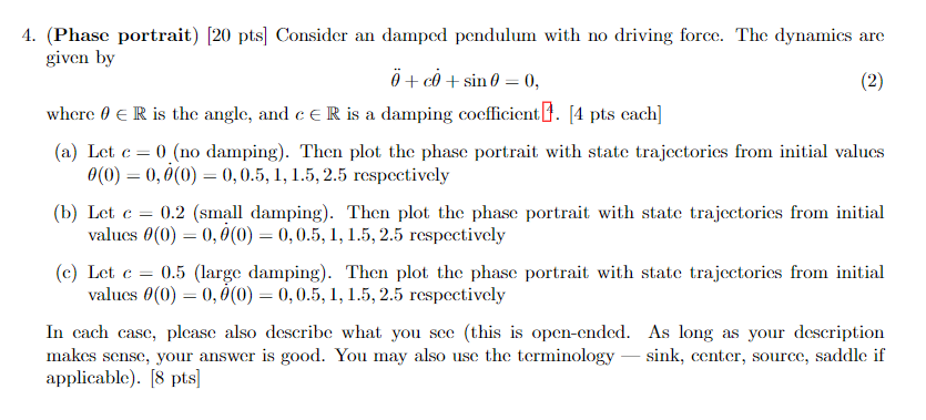 Solved 4. (Phase portrait) [20 pts) Consider an damped | Chegg.com
