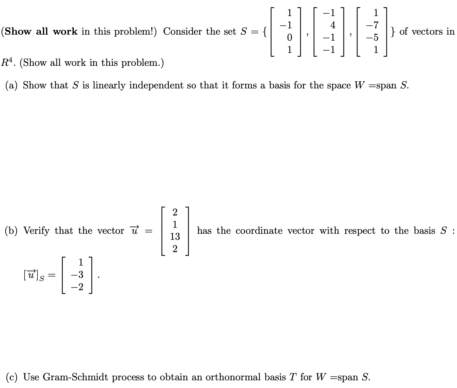 Solved (Show all work in this problem!) Consider the set | Chegg.com