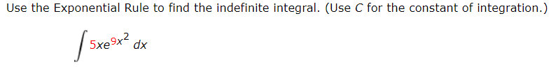 Solved Use the Exponential Rule to find the indefinite | Chegg.com
