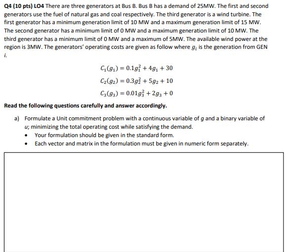 Q4 (10 pts) LO4 There are three generators at Bus B. | Chegg.com