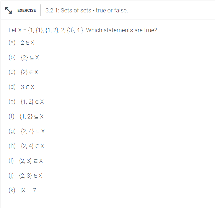 Solved EXERCISE 3.2.1: Sets of sets - true or false. Let X = | Chegg.com