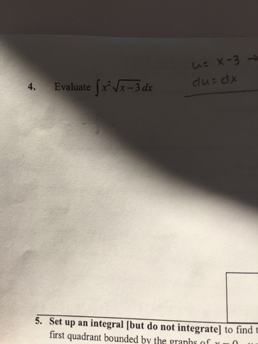 Solved Evaluate integral x^2 Squareroot x - 3 dx | Chegg.com