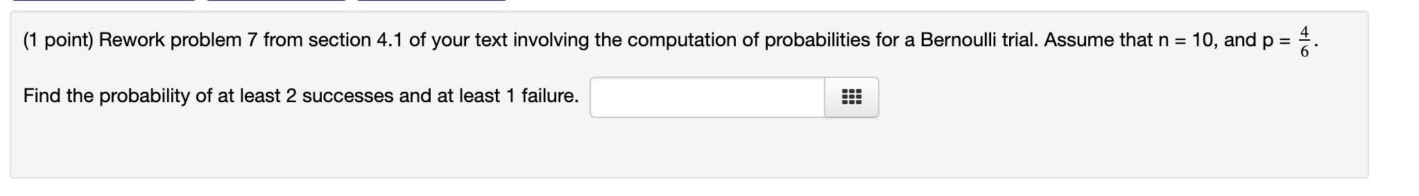 Solved ( 1 point) Rework problem 7 from section 4.1 of your | Chegg.com