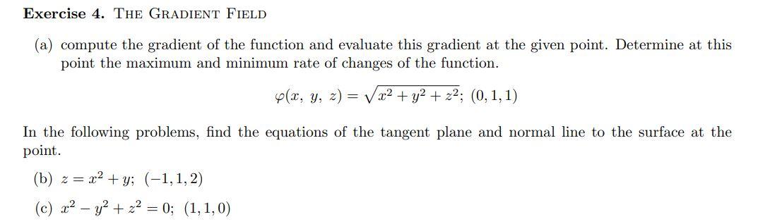 Solved Exercise 4. THE GRADIENT FIELD (a) compute the | Chegg.com