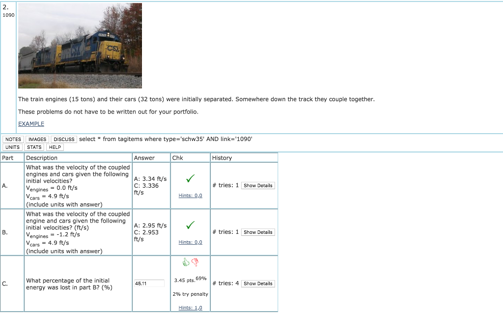 Solved 1090 The train engines (15 tons) and their cars (32 | Chegg.com