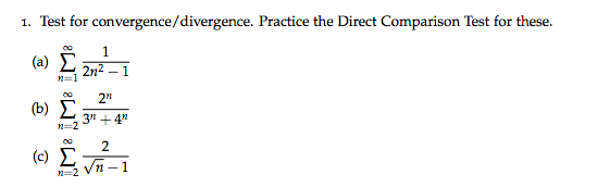 Solved 1. Test for convergence/divergence. Practice the | Chegg.com