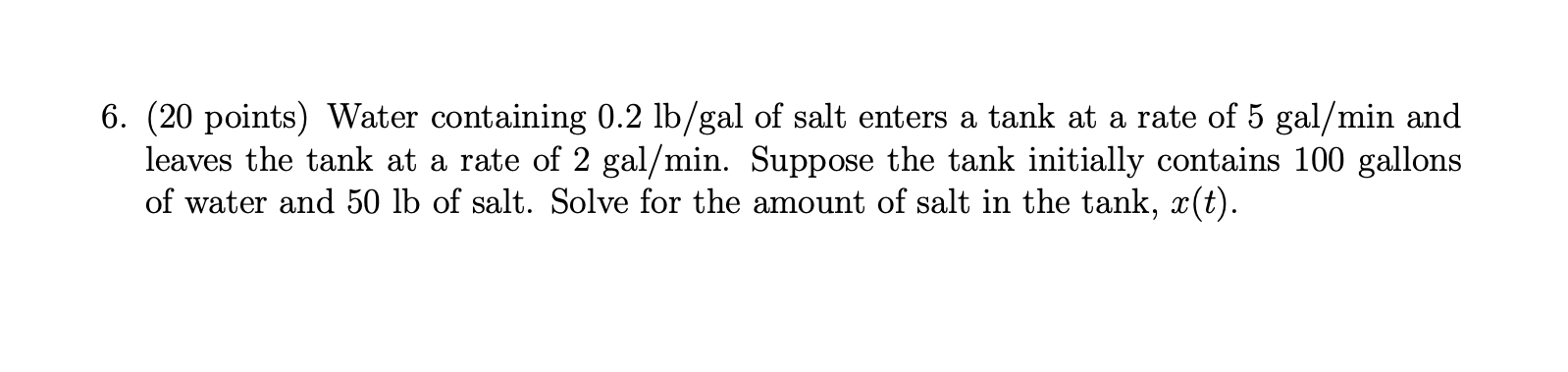 Solved 6. (20 points) Water containing 0.2lb/gal of salt | Chegg.com