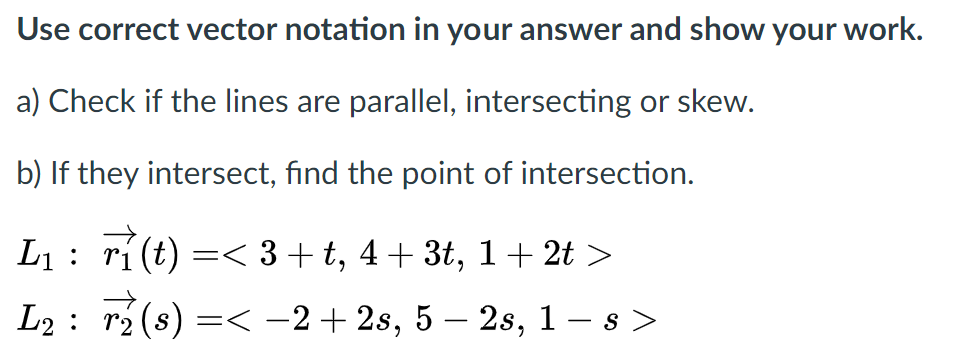 Solved Use correct vector notation in your answer and show | Chegg.com