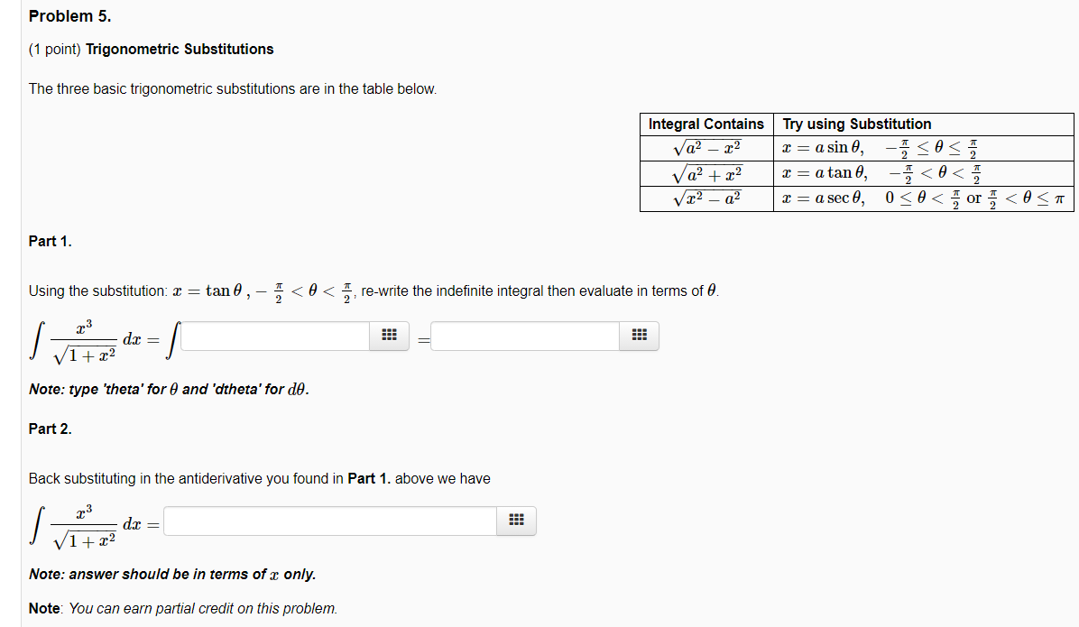 Solved Problem 5. (1 point) Trigonometric Substitutions The | Chegg.com