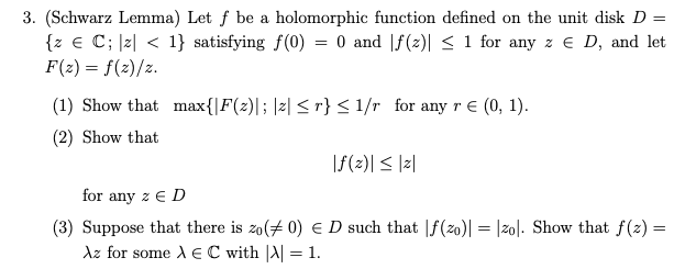 Solved 3. (Schwarz Lemma) Let f be a holomorphic function | Chegg.com