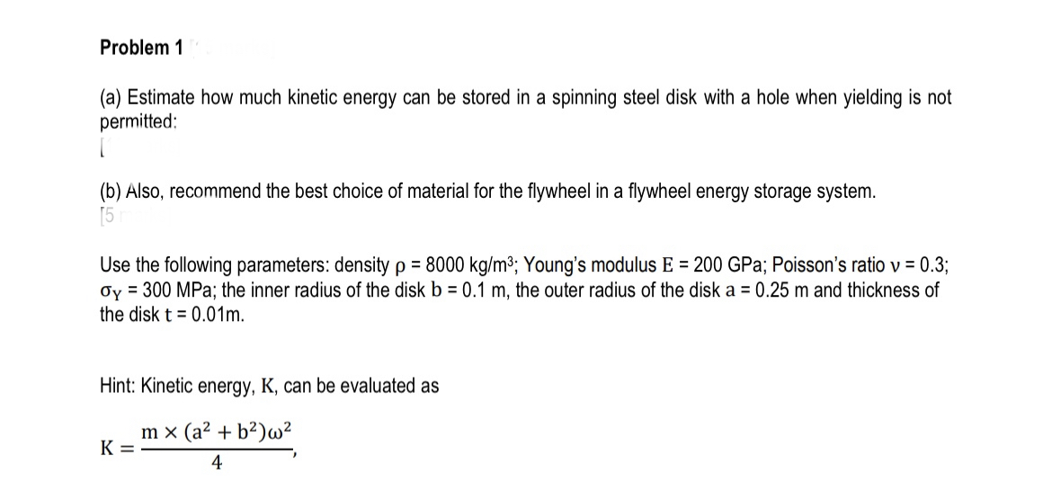Solved (a) Estimate how much kinetic energy can be stored in | Chegg.com