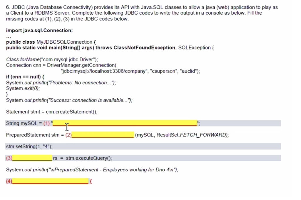 Solved 6. JDBC (Java Database Connectivity) provides its API | Chegg.com