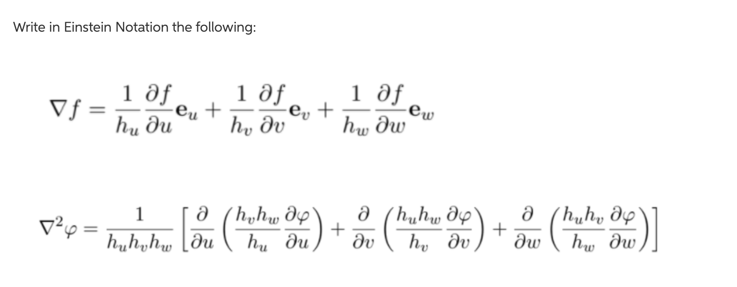 Solved Write in Einstein Notation the following: 1 оf Vf = 1 | Chegg.com