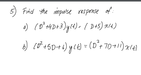 Solved DO NOT use Laplace .Find the impulse response | Chegg.com